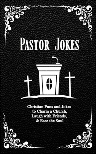 PASTOR JOKES: CHRISTIAN Puns and Jokes to Charm a Church, Laugh with ...