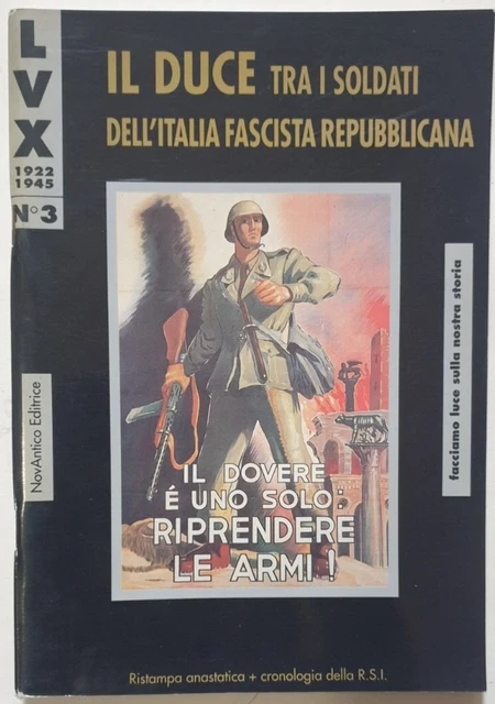 IL DUCE TRA i soldati dell'Italia fascista repubblicana Lux n.3 1996 ...