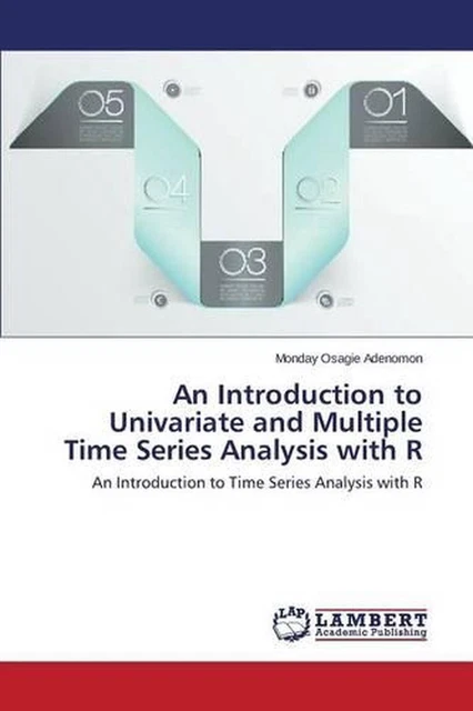 An Introduction To Univariate And Multiple Time Series Analysis With R