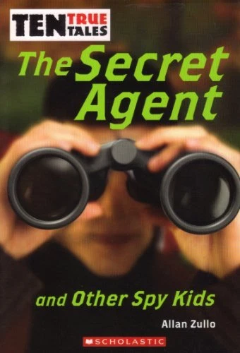 TITLE: TEN TRUE Tales The Secret Agent and Other Spy Kids EUR 17,14 ...