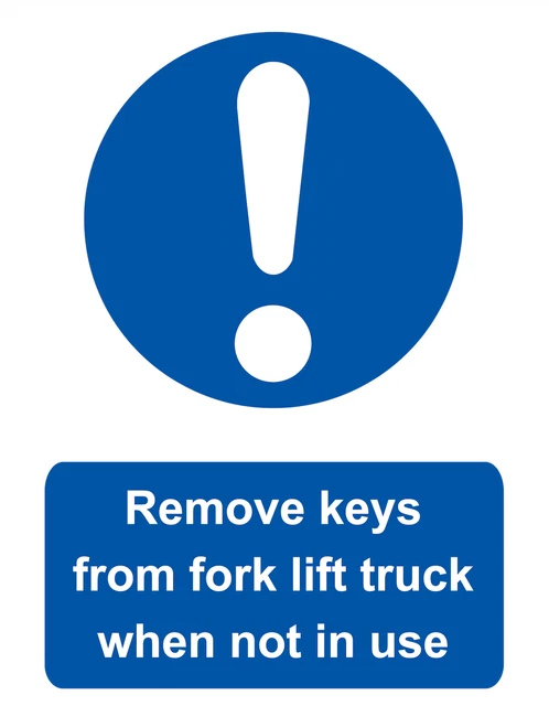 HEALTH SAFETY SIGN Sticker Decal Remove Keys From Fork Lift When Not in ...