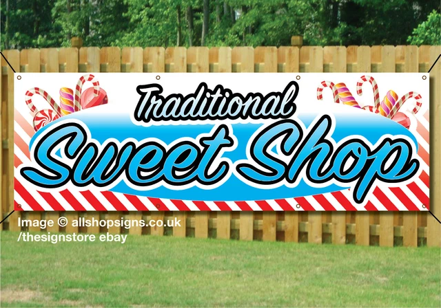 TRADITIONAL SWEET SHOP SIGN Printed BANNER OUTDOOR SIGN PVC Eyelets £23 ...