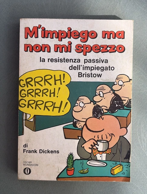 M'IMPIEGO MA NON Mi Spezzo-Frank Dickens-Oscar Mondadori N.616 Prima ...