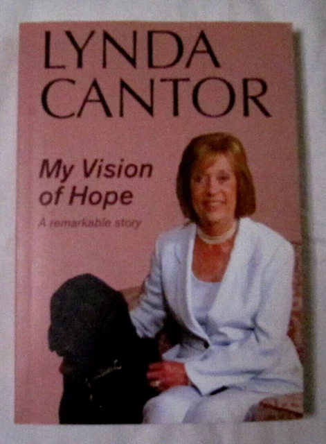 MY VISION OF Hope: A Remarkable Story by Lynda Mary Cantor, Yvonne ...