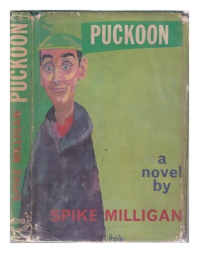 MILLIGAN, SPIKE (1918-2002) Puckoon/ a novel by Spike Milligan 1963 ...