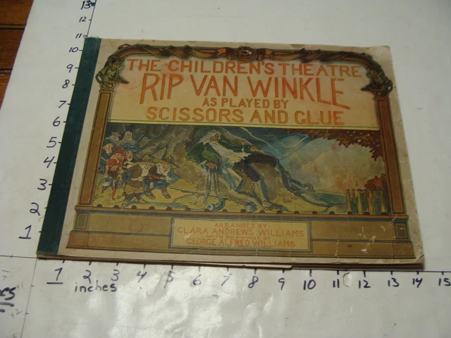 VINTAGE CHILDRENS BOOK-1909 The Children's Theatre RIP VAN WINKLE clara ...