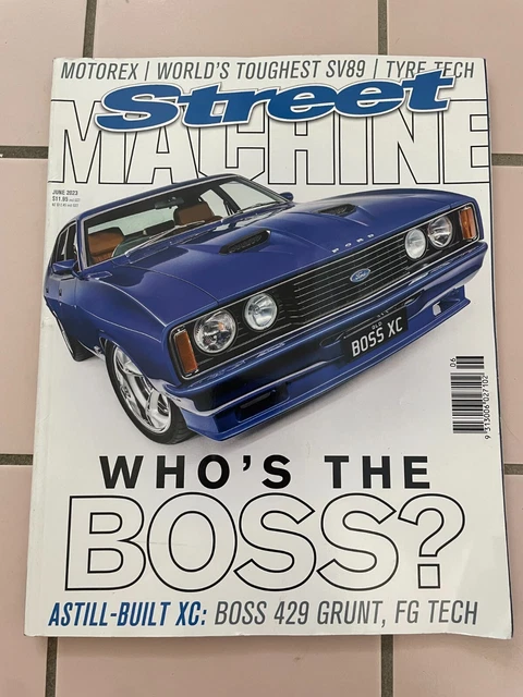 STREET MACHINE MAGAZINE June 2023. Who's The Boss? Ford Falcon Poster ...