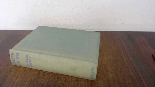 SOUTH RIDING, WINIFRED Holtby, collins, 1939, Hardcover £6.94 - PicClick UK