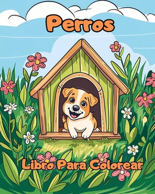 LIBRO PARA COLOREAR de Perros: P?ginas Para Colorear Para Ni?os de 1 a 3 A?os co £33.32 ...