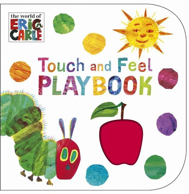 ERIC CARLE / The Very Hungry Caterpillar: Touch and Feel Pla ...