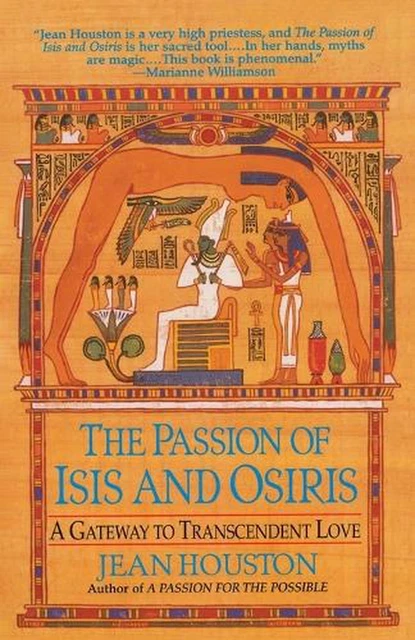 LA PASSION D'ISIS et Osiris : une passerelle vers l'amour transcendant par Jean Houston ( EUR 20 ...