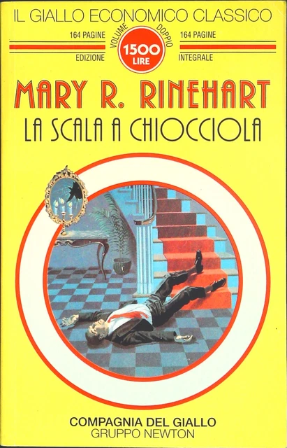 LA SCALA A Chiocciola - Mary R. Rinehart - Compagnia Del Giallo N. 39 ...