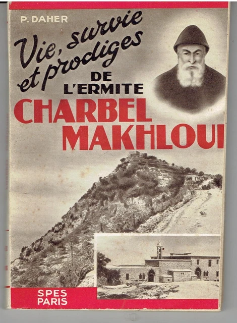 VIE SURVIE ET prodiges de l'ermite CHARBEL MAKHLOUI de P. Daher 1953 EUR 10,00 - PicClick FR