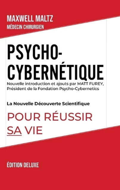 PSYCHO-CYBERNTIQUE DITION DELUXE: La Nouvelle D?couverte Scientifique pour R?uss EUR 132,50 ...