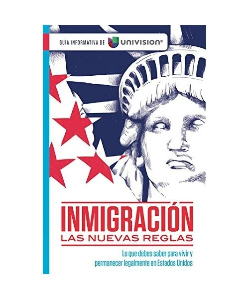 INMIGRACIÓN: LAS NUEVAS Reglas. Guía Sobre Ciudadanía E Inmigración ...