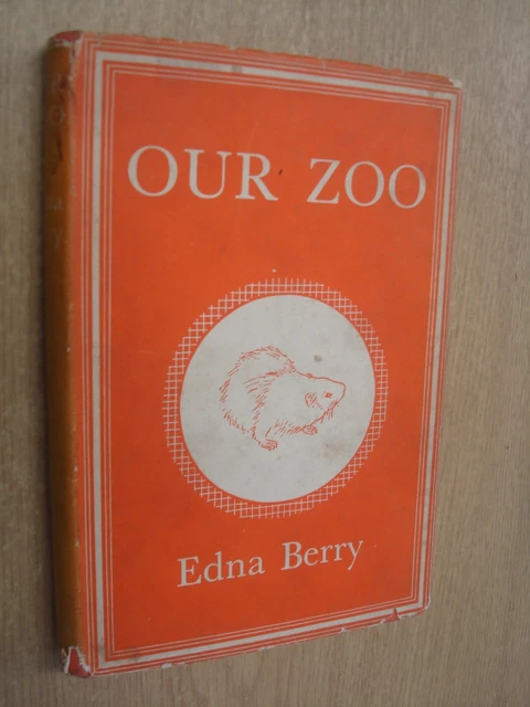 OUR ZOO BY Berry, Edna, Berry, Edna, Epworth Press, 1950, Hardcov EUR ...