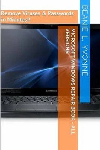 MICROSOFT WINDOWS REPAIR Book - All Versions: Remove Viruses & Passwords in £20.97 - PicClick UK