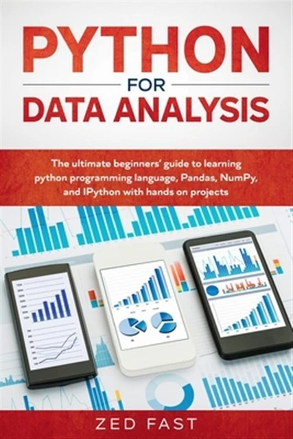 PYTHON FOR DATA Analysis: The Ultimate Beginners' Guide to Learning ...