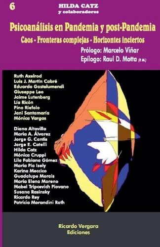 RAÚL D. MOTTA H Psicoanálisis en Pandemia y post-Pandemia Caos - Fronte ...