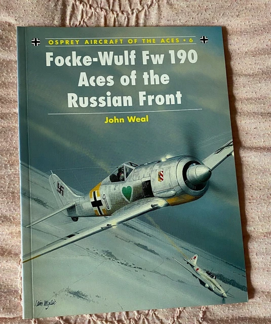FOCKE-WULF FW190 ACES of the Russian Front by John Weal (Aircraft of ...