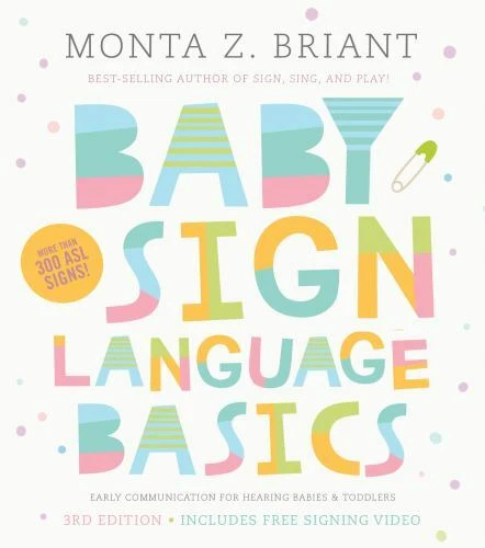 BABY SIGN LANGUAGE Basics Early Communication For Hearing Babies And baby-sign-language-basics-early-communication-for-hearing-babies-and