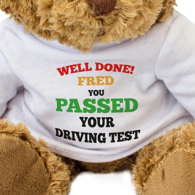 WELL DONE FRED YOU PASSED YOUR DRIVING TEST - Teddy Bear - Gift Present ...