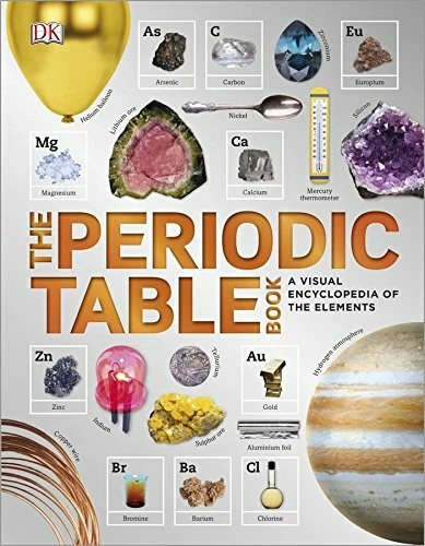THE PERIODIC TABLE Book: A Visual Encyclopedia of the Elements,DK EUR 9 ...