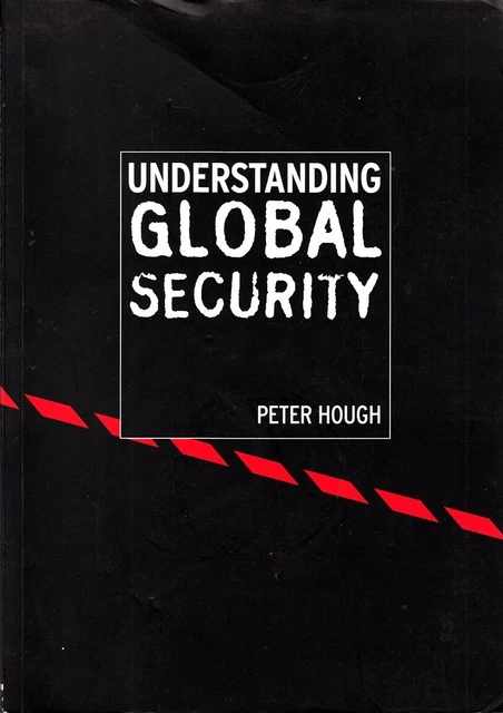 UNDERSTANDING GLOBAL SECURITY: Textbook - Peter Hough - Acceptable ...