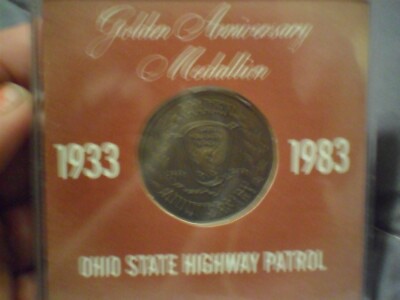 OHIO STATE HIGHWAY PATROL 50th GOLDEN ANNIVERSARY MEDALLION CHALLENGE ...