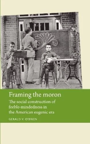 GERALD O'BRIEN FRAMING the Moron (Poche) Disability History EUR 24,92 ...