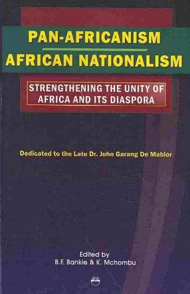 PAN-AFRICANISM/AFRICAN NATIONALISM: STRENGTHENING the Unity of Africa ...