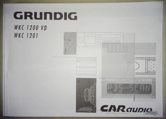MODE D'EMPLOI / manuel autoradio / radio Grundig WKC 1200 VD / WKC 1201 ...