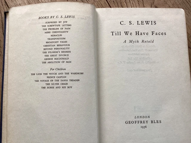 C S LEWIS - Till We Have Faces; A Myth Retold (1956-) Geoffrey Bles £49 ...