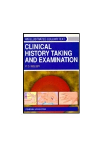 CLINICAL HISTORY TAKING and Examination: An... by Welsby Dr., Philip D ...