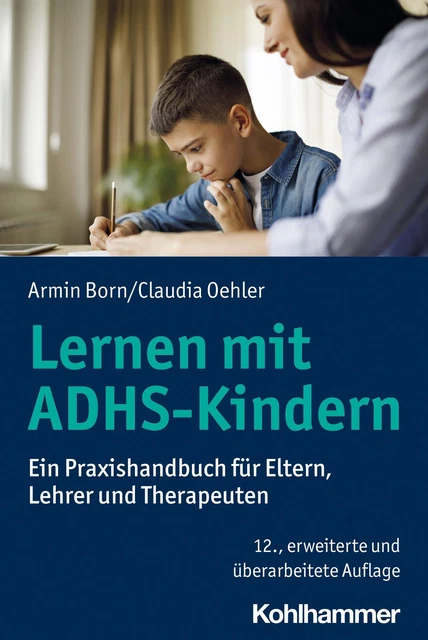 LERNEN MIT ADHS-KINDERN | Ein Praxishandbuch für Eltern, Lehrer und Therapeuten EUR 26,00 ...