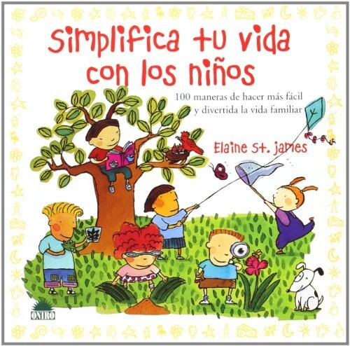 SIMPLIFICA TU VIDA con los ninos/ Simply Your Life with Your Kids EUR 3 ... SIMPLIFICA TU VIDA con los ninos/ Simply Your Life with Your Kids EUR 3 ...