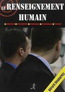 LE RENSEIGNEMENT HUMAIN de Desmaretz, Gérard | Livre | état très bon ...
