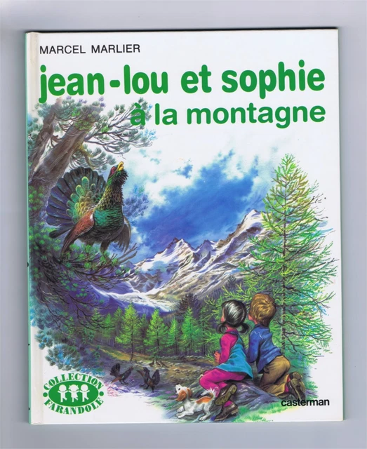 BELLE DEDICACE Marcel MARLIER JEAN-LOU ET SOPHIE A LA MONTAGNE ...