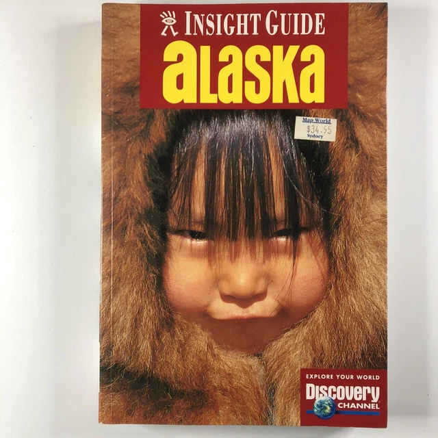 ALASKA INSIGHT GUIDE Discovery Channel Paperback Travel Guide Adventure ...