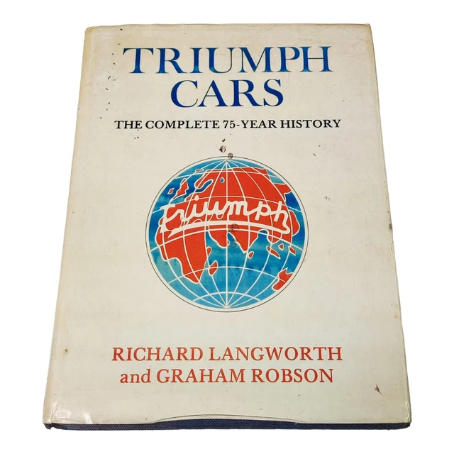TRIUMPH CARS: THE Complete 75-Year History Richard Langworth Graham ...