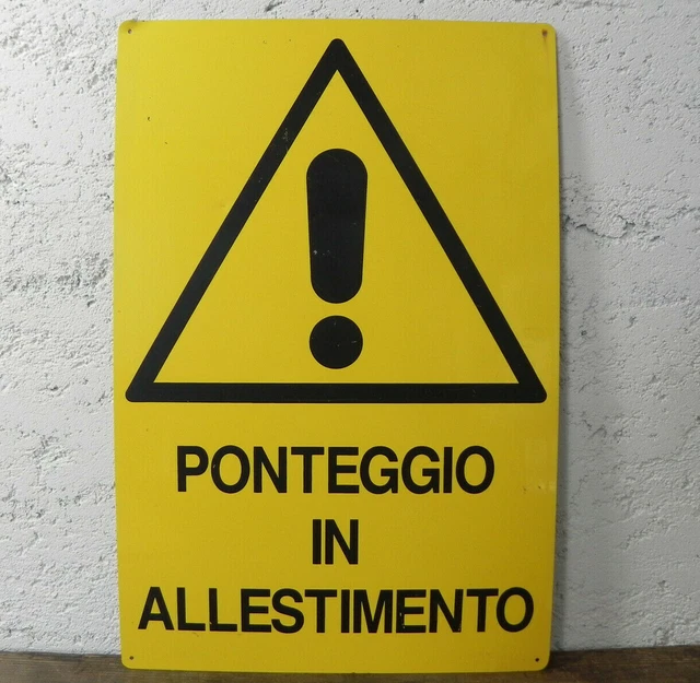 CARTELLO STRADALE VINTAGE modernariato d'epoca PONTEGGIO IN ...