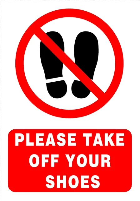 PLEASE TAKE OFF YOUR SHOES SIGN WALLS, GATES, WINDOWS Etc.. £1.99 ...