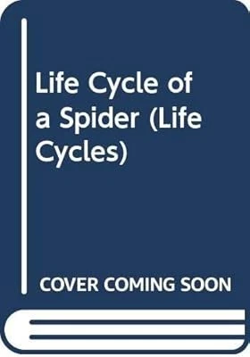 LIFE CYCLE OF a Spider (Life Cycles), Walsh, Patricia, Used; Very Good ...