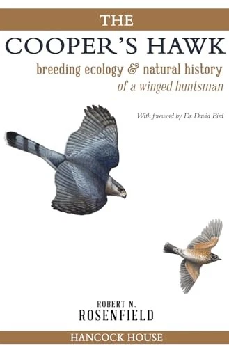 THE COOPER'S HAWK: Breeding Ecology and Natural History of the Winged ...