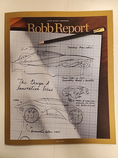ROBB REPORT MAGAZINE April 2025 The Design & Innovation Issue New ...