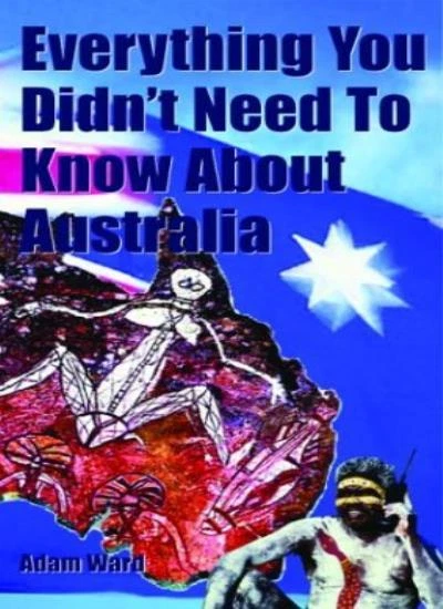 EVERYTHING YOU DIDN'T Need to Know About Australia (Tutto Y) EUR 8,10 ... EVERYTHING YOU DIDN'T Need to Know About Australia (Tutto Y) EUR 8,10 ...