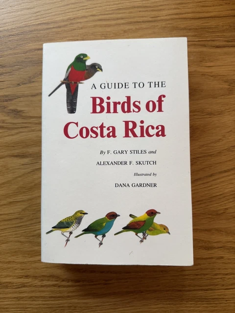 A GUIDE TO the Birds of Costa Rica (Helm Field Guides) By F.Gary Stiles ...