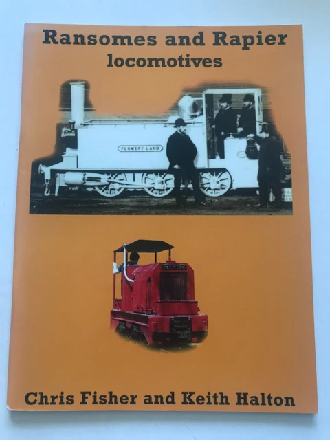 RANSOMES & RAPIER Locomotives. Chris Fisher & Keith Halton.12 Images in ...