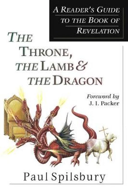 THE THRONE, THE Lamb & the Dragon: A Reader's Guide to the Book of ...
