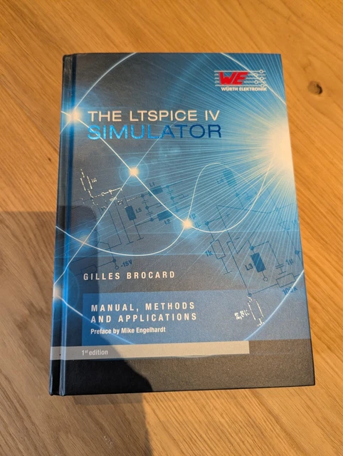 THE LTSPICE IV SIMULATOR: MANUAL, METHODS AND APPLICATIONS - Hardcover ...